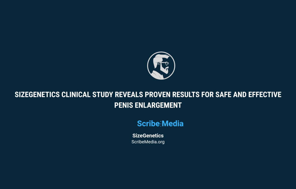 SizeGenetics Clinical Study Reveals Proven Results for Safe and ...